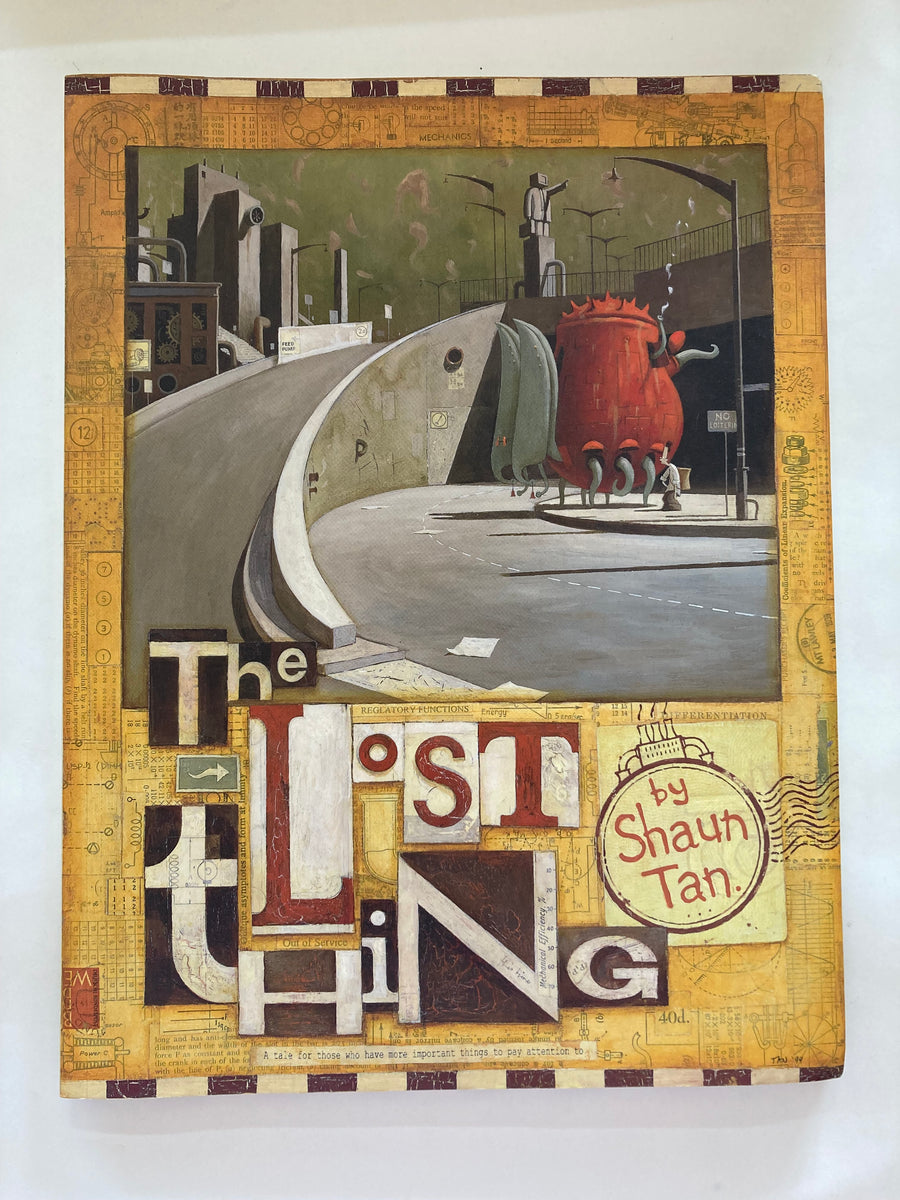 The Lost Thing By Shaun Tan – Golden Bowl Books. ABN 52945172945
