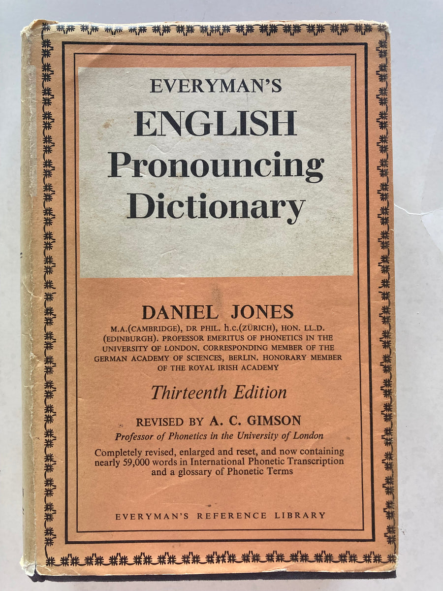 Everymans English pronouncing dictionary. Jones, Daniel Published by D ...