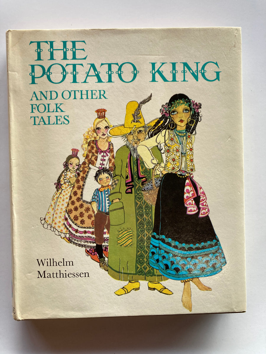 THE POTATO KING AND OTHER FOLK TALES Wilhelm Matthiessen – Golden Bowl ...
