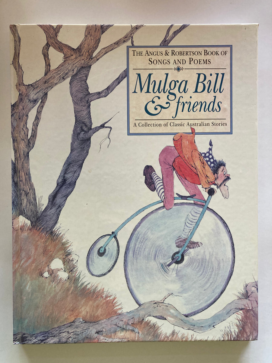Mulga Bill and Friends: Collection of Classic Australian Stories ...