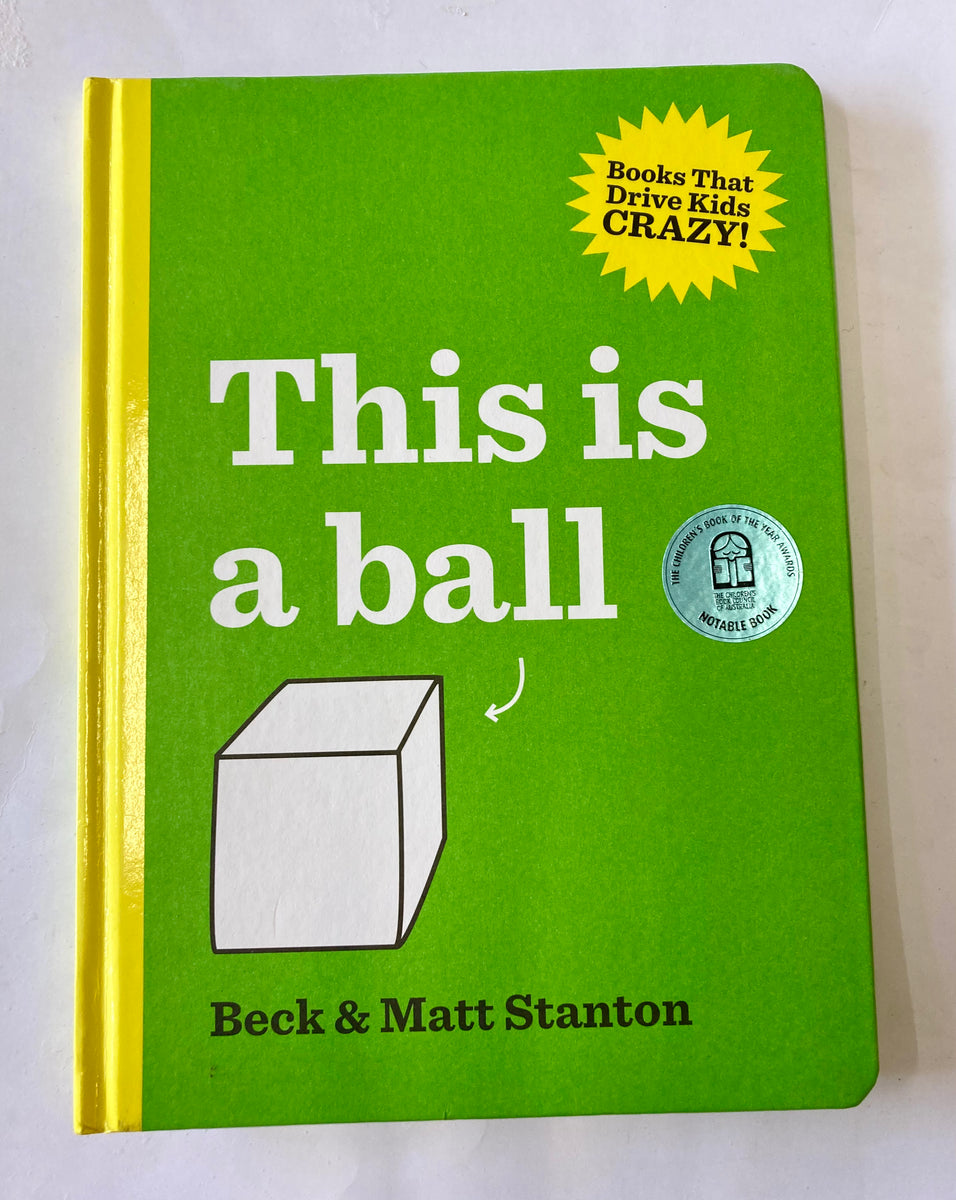 This is a Ball by Beck and Matt Stanton – Golden Bowl Books. ABN ...